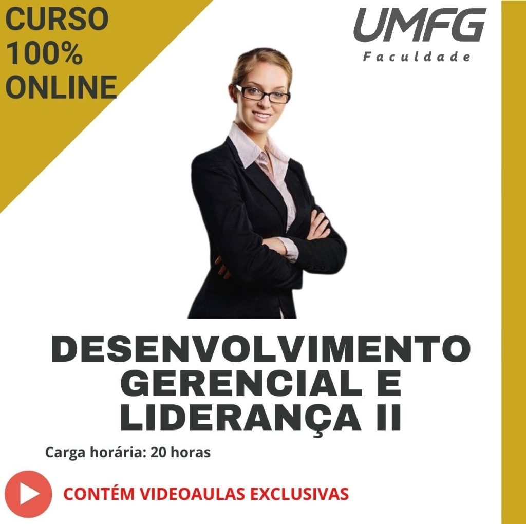 Desenvolvimento Gerencial e Liderança II (E200-21) – Cursos UMFG